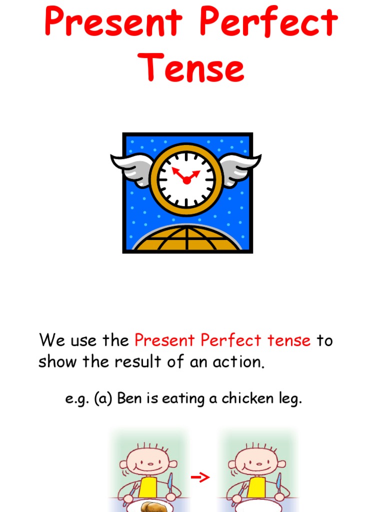 Present Perfect Yet-Already-Just | PDF | Perfect (Grammar ...