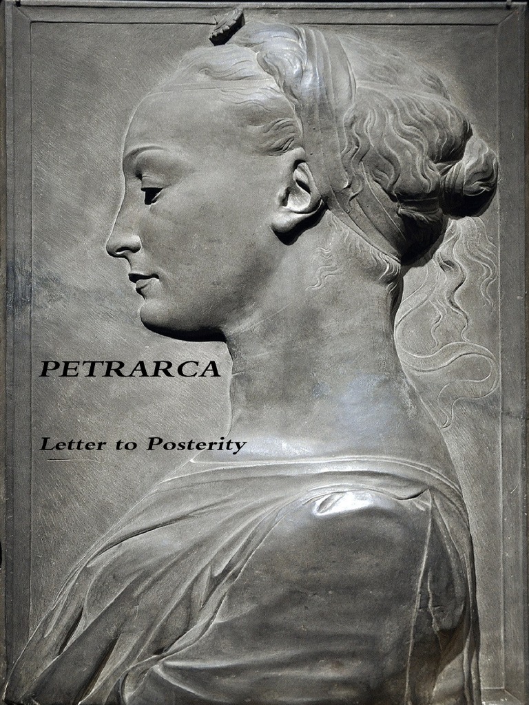 Petrarch - ''Letter To Posterity'' (Musa) | PDF