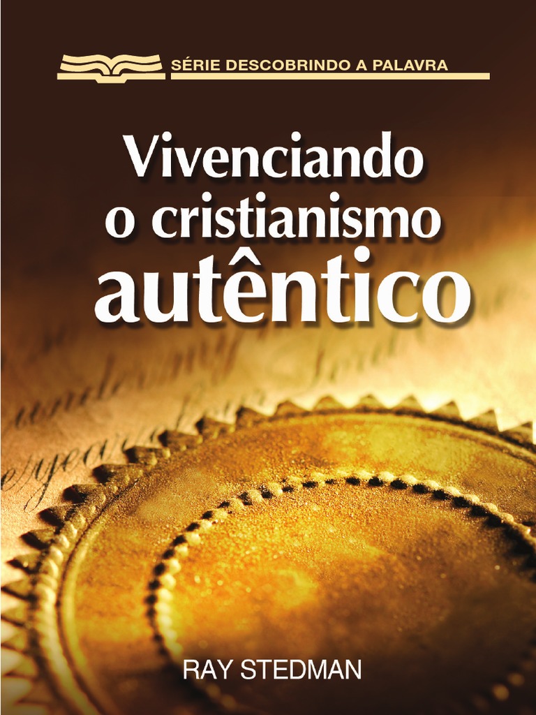Ray Stedman Vivenciando o Cristianismo | PDF | Apóstolo Paulo | Igreja ...