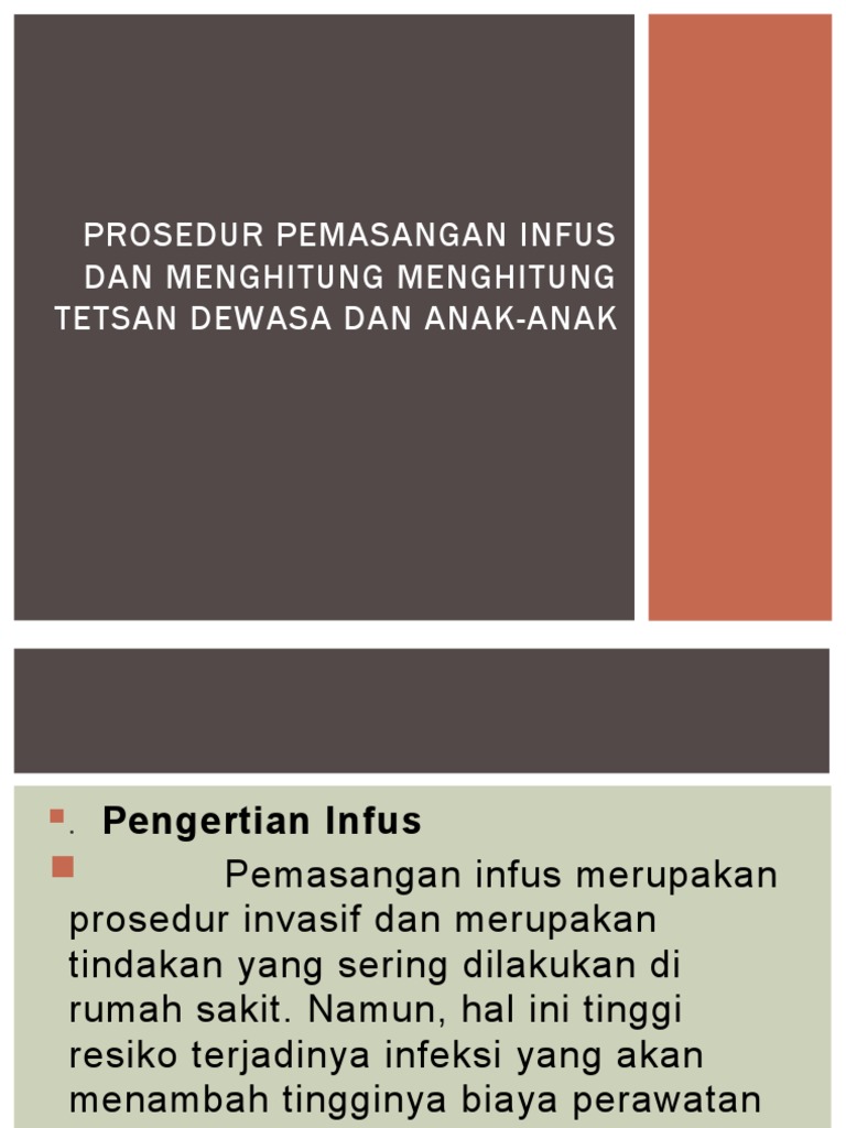 Prosedur Pemasangan Infus Dan Menghitung Menghitung Tetsan Dewasa PPT 1 ...
