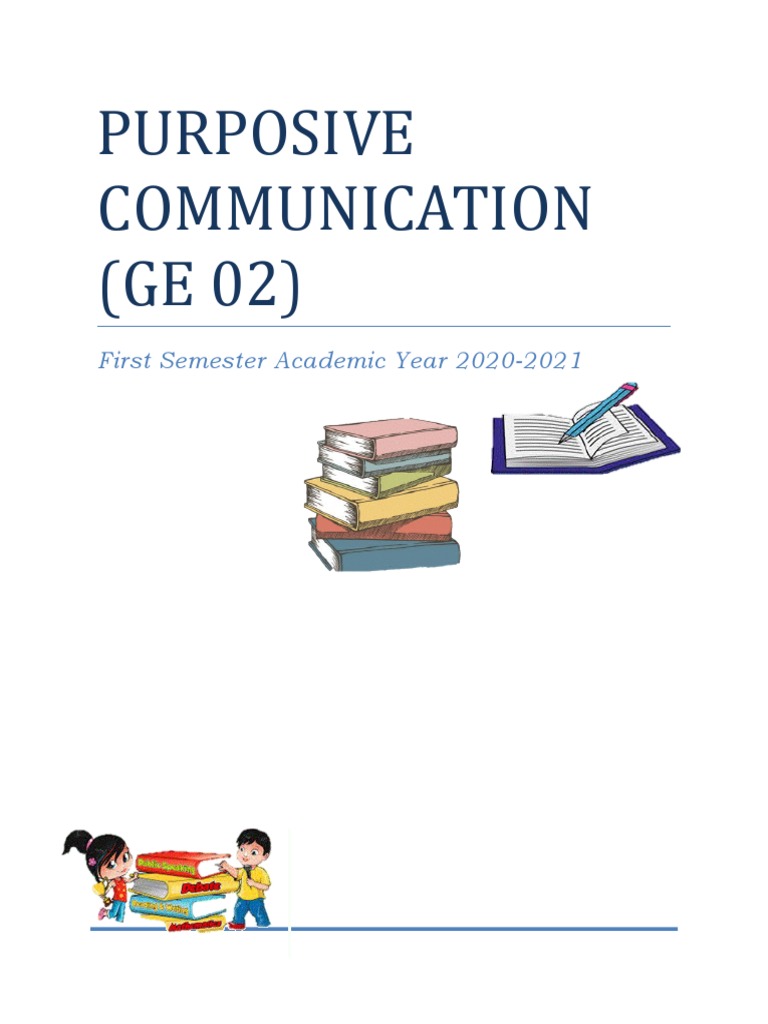 Purposive Communication (GE 02) : First Semester Academic Year 2020 ...