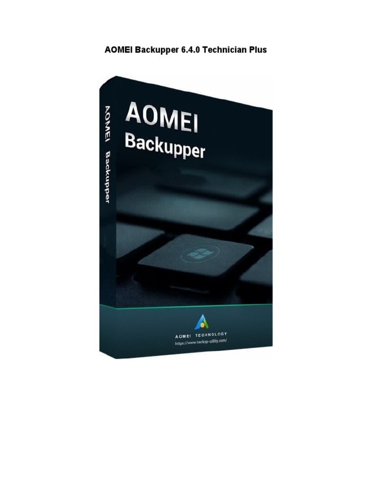 AOMEI Backupper 6.4.0 Technician Plus | PDF