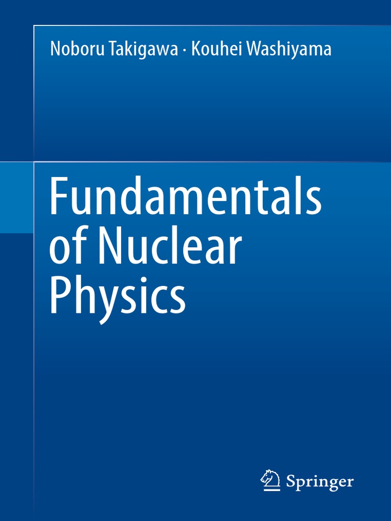 Fundamentals of Nuclear Physics | Atomic Nucleus | Neutron