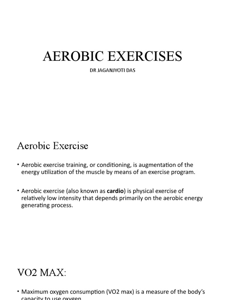 Aerobic Exercises: DR Jaganjyoti Das | PDF | Aerobic Exercise ...
