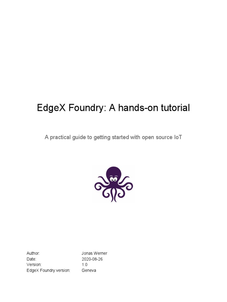 Edgex Foundry: A Hands-On Tutorial: A Practical Guide To Getting ...