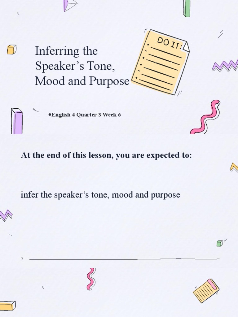 Inferring The Speaker's Tone, Mood and Purpose: English 4 Quarter 3 ...