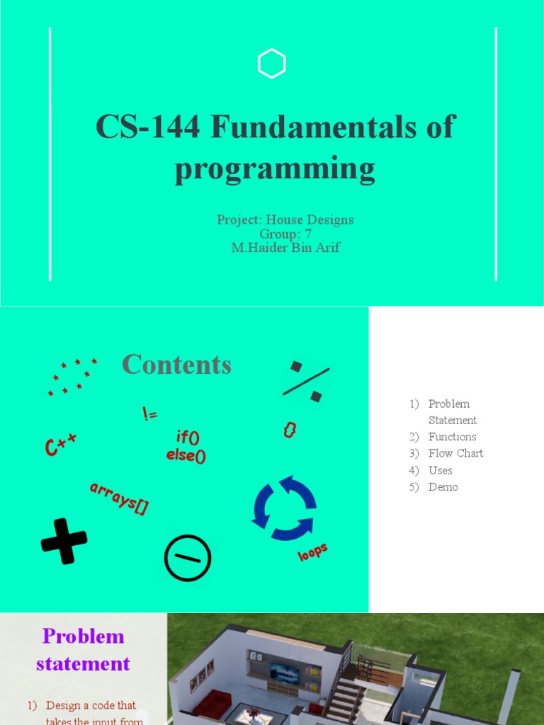 CS-144 Fundamentals of Programming: Project: House Designs Group: 7 M.Haider Bin Arif | PDF ...