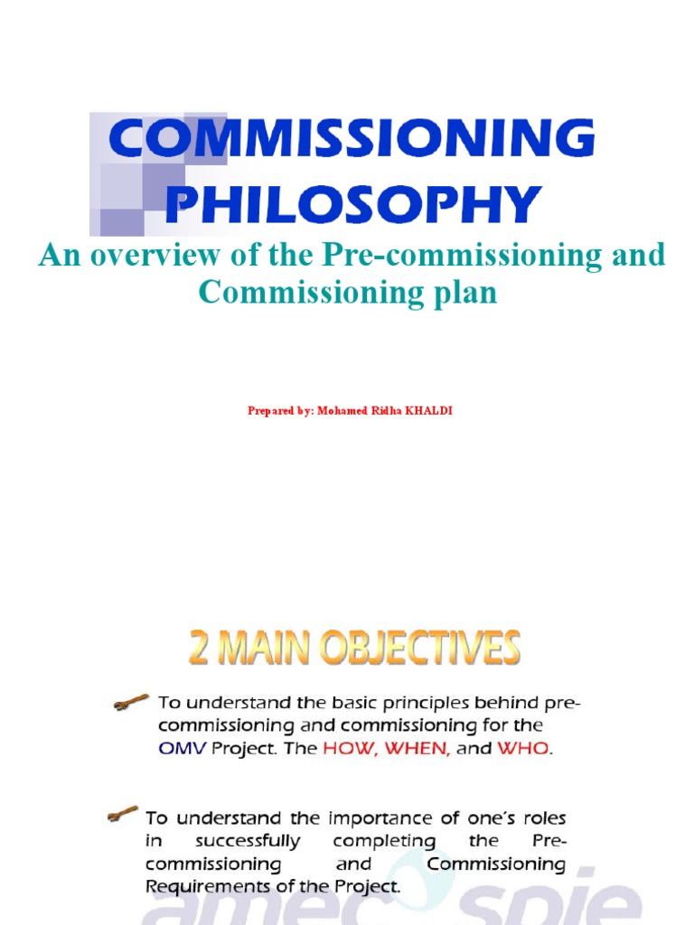 An Overview of The Pre-Commissioning and Commissioning Plan: Prepared ...