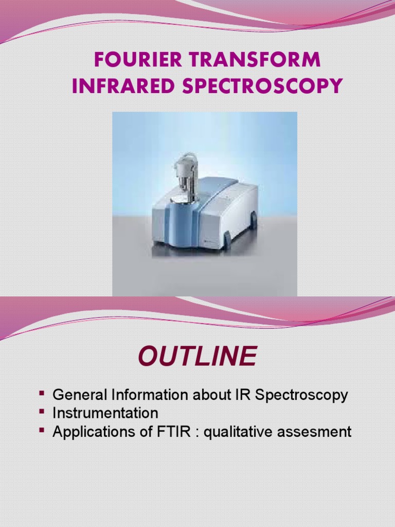 Presentation FTIR Spect | PDF | Infrared Spectroscopy | Ketone