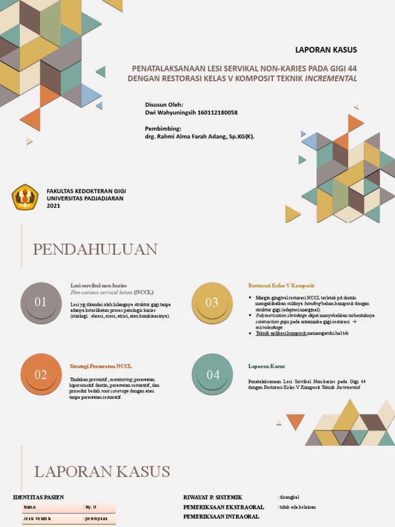 Penatalaksanaan Lesi Servikal Non-Karies Pada Gigi 44 Dengan Restorasi Kelas V Komposit Teknik ...