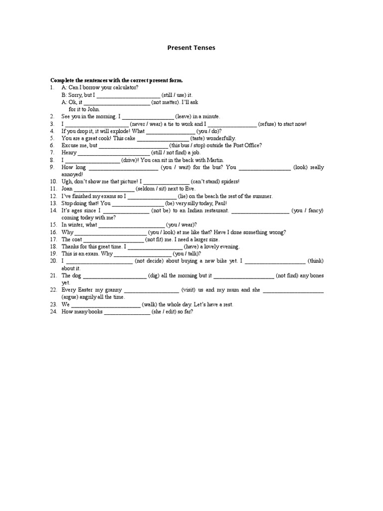 Present Tenses: Complete The Sentences With The Correct Present Form | PDF