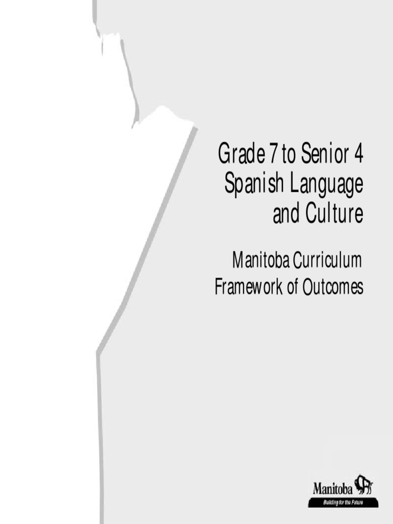 Manitoba Grade 7 - Senior 4 Spanish Language and Culture Curriculum ...