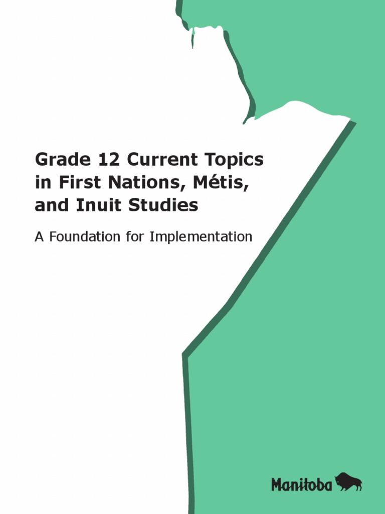 Mantioba Grade 12 Current Topics in First Nations, Metis, and Inuit ...