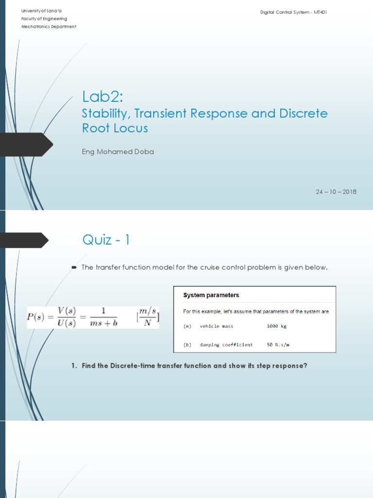 Lab Report: Stability Analysis, Transient Response, and Digital Root Locus Design for a Cruise ...