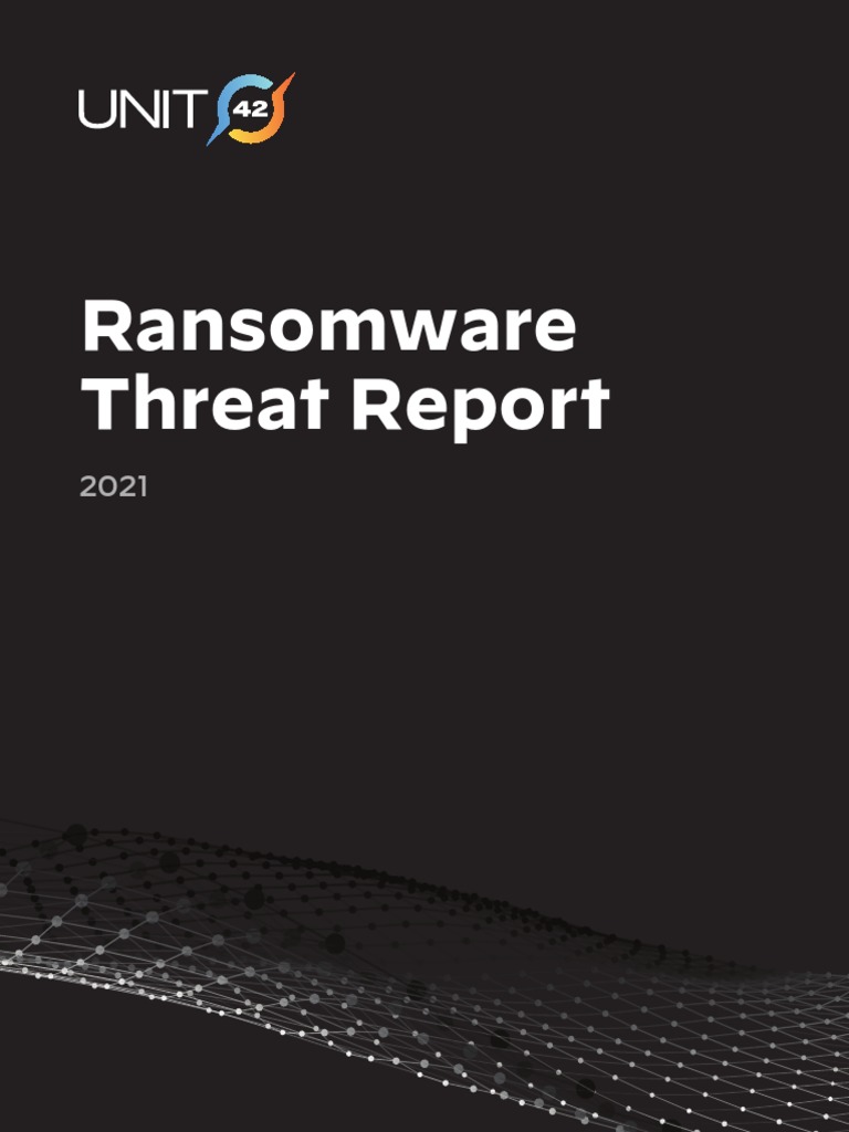 Ransomware Threat Report 2021 | PDF | Ransomware | Malware