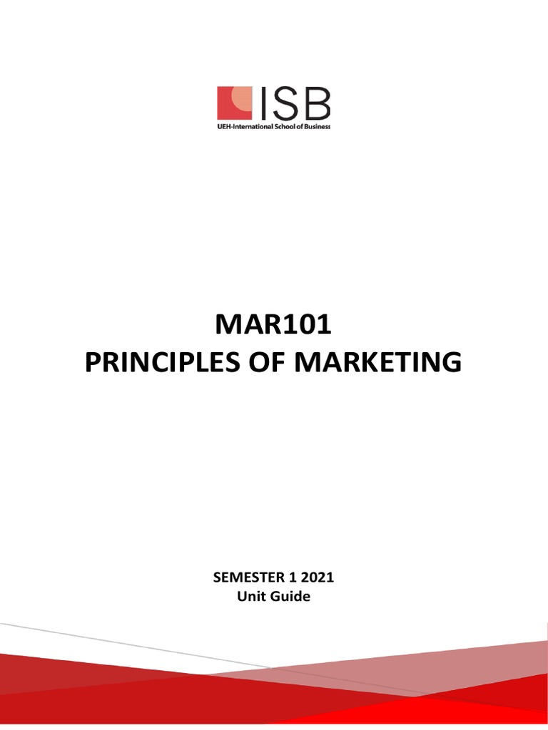MAR101 Principles of Marketing: SEMESTER 1 2021 Unit Guide | PDF ...