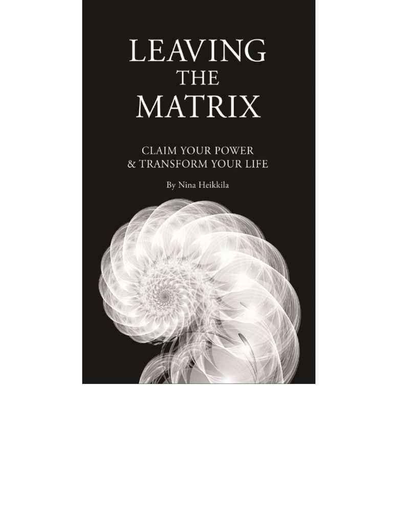 Leaving The Matrix - Ebook | PDF | Consciousness | Mind