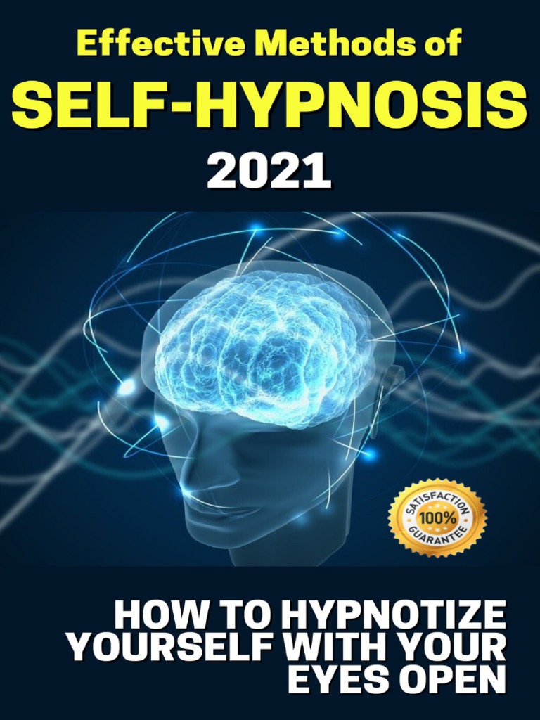 Effective Methods of SELF-HYPNOSIS - 2021 How To Hypnotize Yourself ...