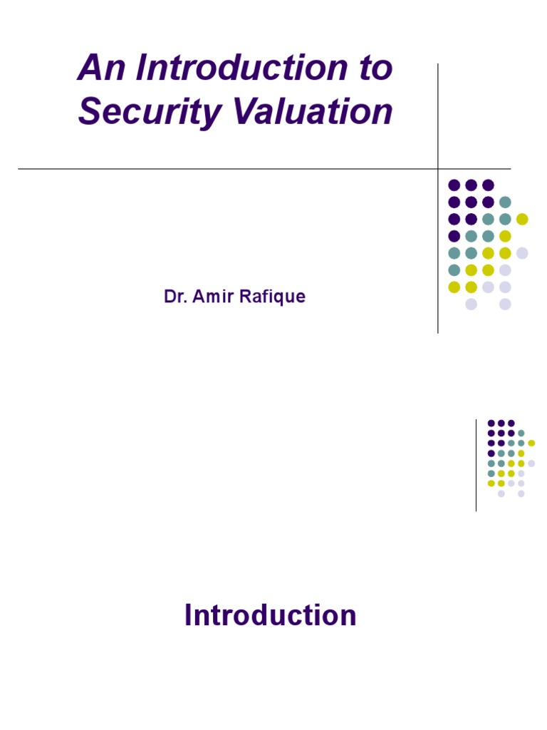 An Introduction To Security Valuation: Dr. Amir Rafique | PDF ...