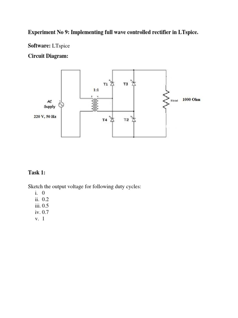 Experiment No 9: Implementing Full Wave Controlled Rectifier in Ltspice. Software: Ltspice ...