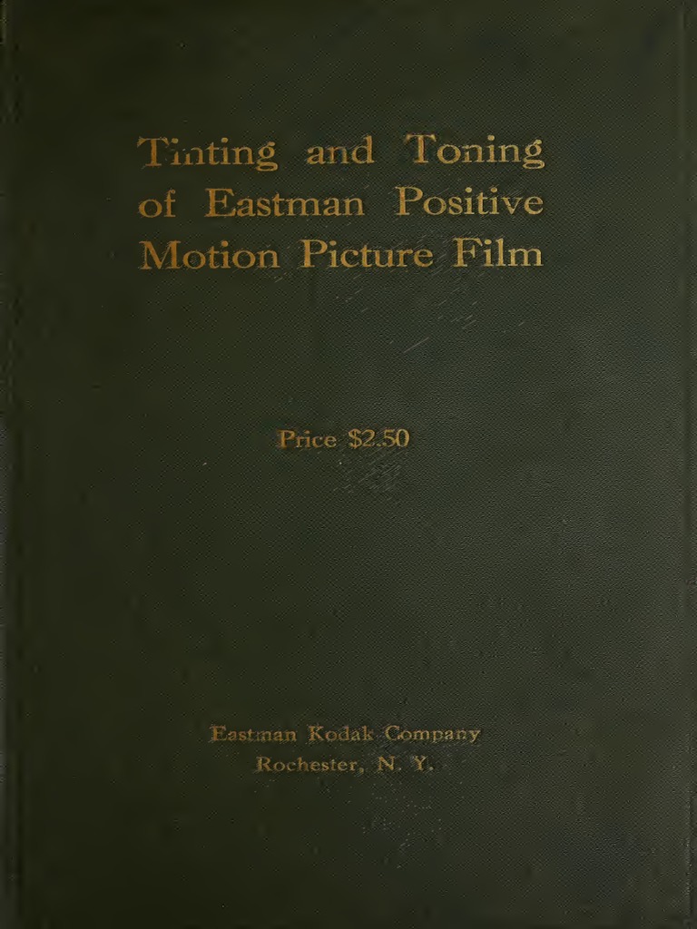 Tinting and Toning of Eastman Positive Motion Picture Film | PDF | Dye ...