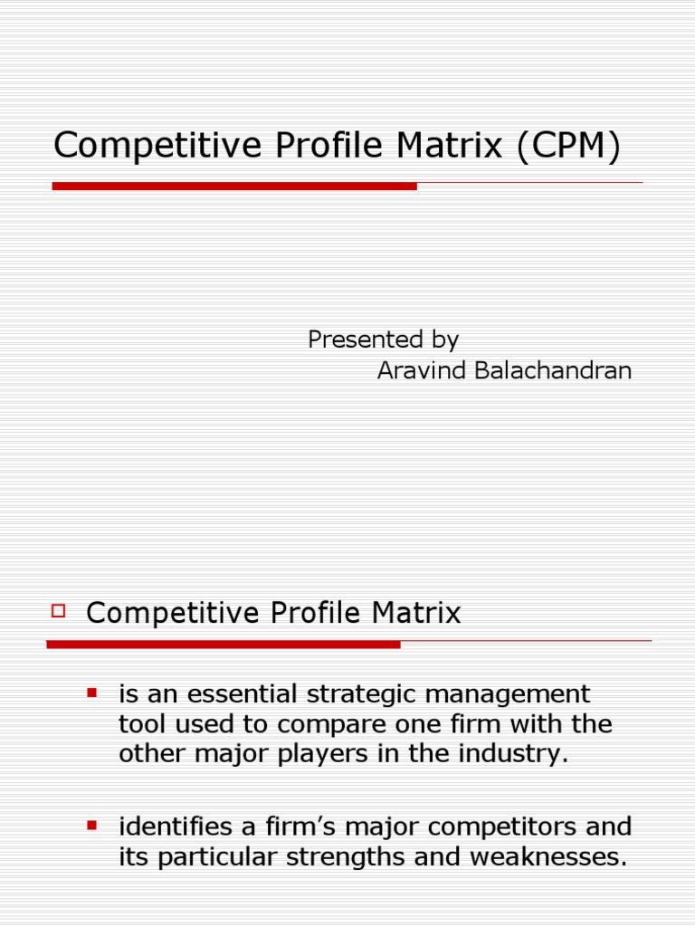 Competitive Profile Matrix (CPM) | PDF | Strategic Management | Matrix ... Competitive Profile Matrix (CPM) | PDF | Strategic Management | Matrix ...