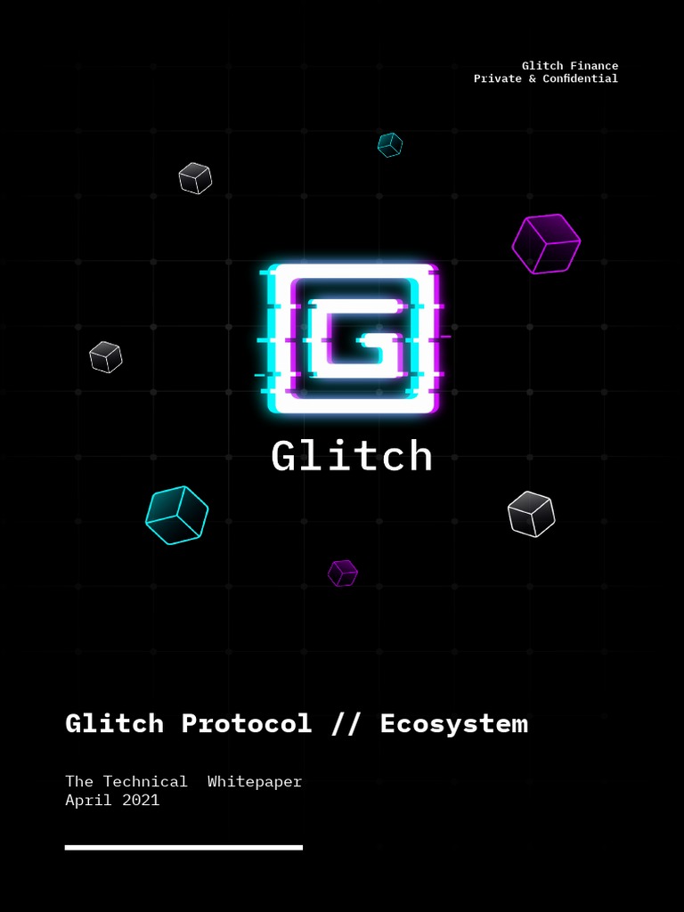 Glitch Technical Whitepaper 2021 | PDF
