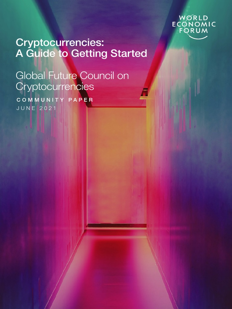 WEF Getting Started Cryptocurrency 2021 | PDF | Cryptocurrency | Bitcoin WEF Getting Started Cryptocurrency 2021 | PDF | Cryptocurrency | Bitcoin