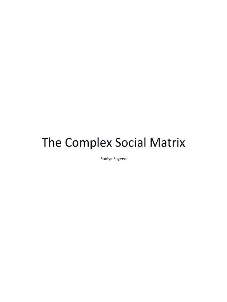The Complex Social Matrix | PDF | Social Media | Popular Culture ...