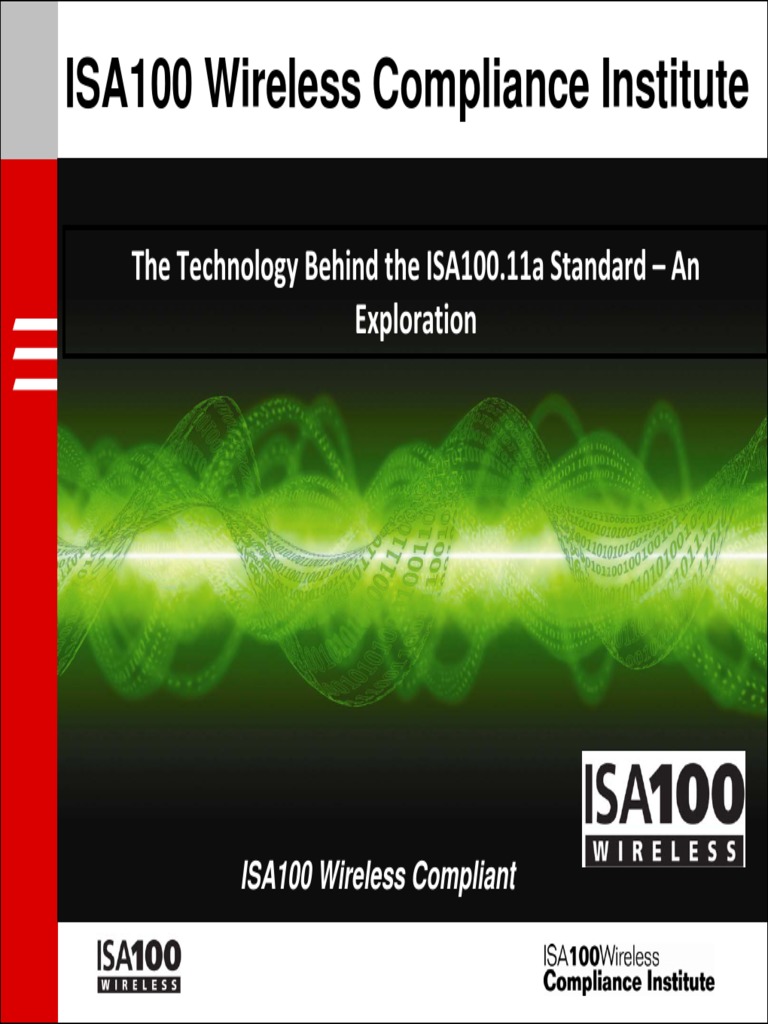 ISA100 Wireless Compliance Institute: The Technology Behind The ISA100 ...