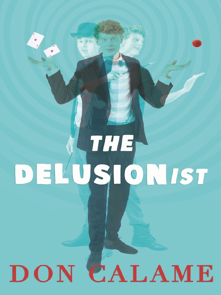 The Delusionist by Don Calame Chapter Sampler | PDF | Nature