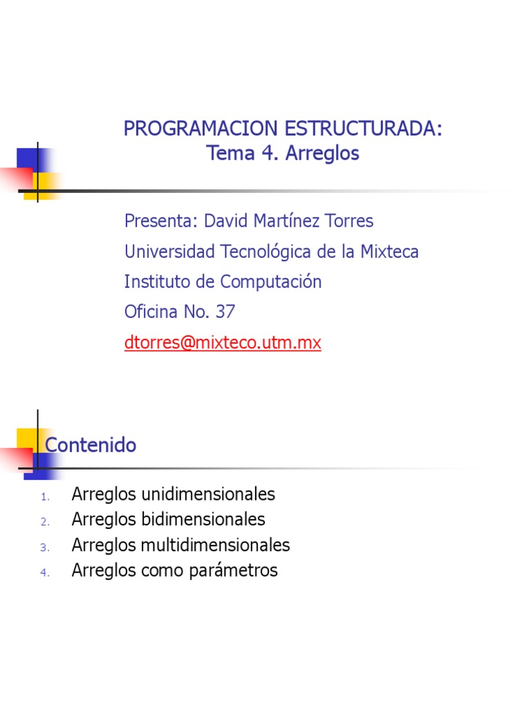Tema4 Arreglos | PDF | Estructura de datos de matriz | Algoritmos y ...