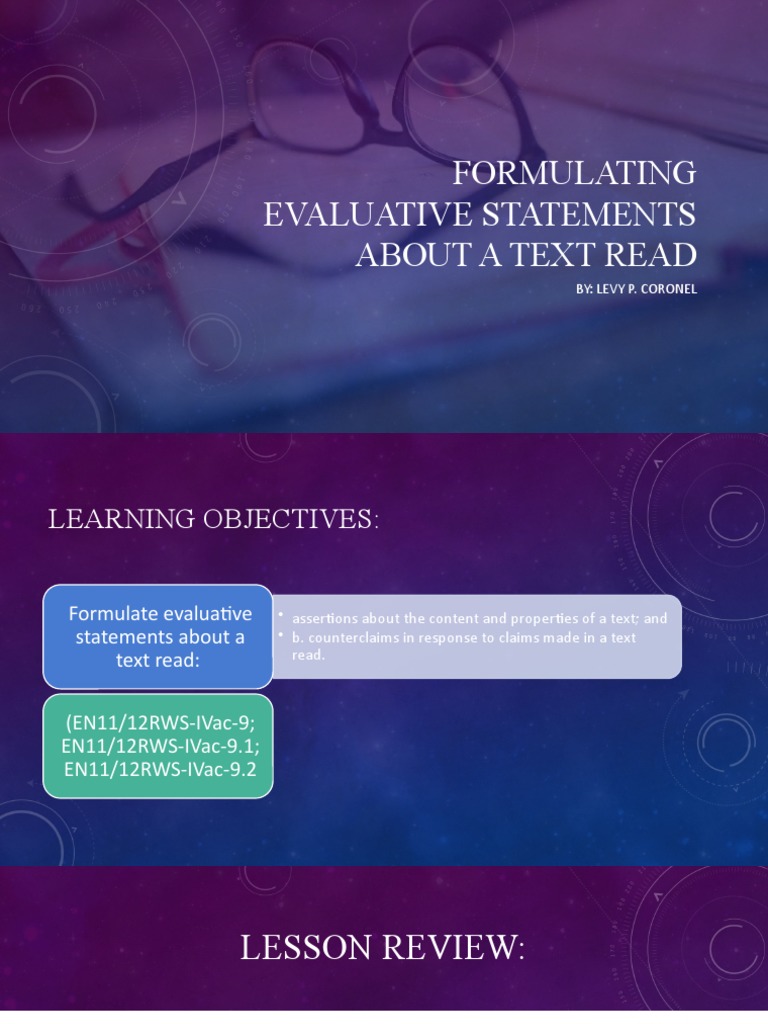 FORMULATING EVALUATIVE STATEMENTS ABOUT A TEXT READ (Autosaved) | PDF | Argument | Fallacy