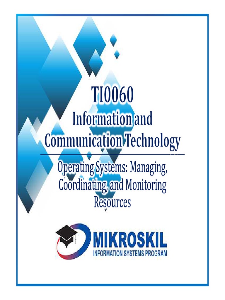 O Operating Perating Systems: Managing, Systems: Managing, Coordinating ...