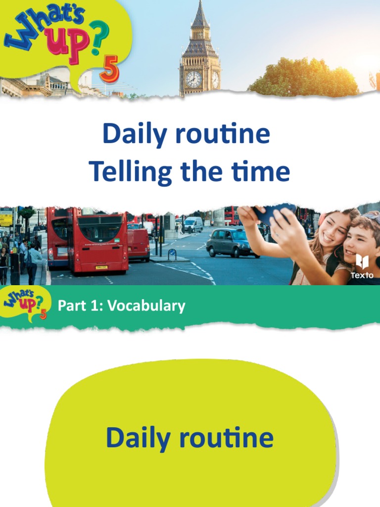 Daily Routine and Telling Time | PDF | Language Arts & Discipline ...