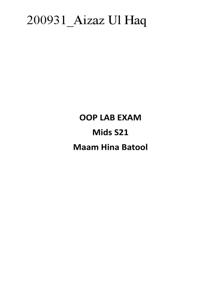 Aizaz Ul Haq-A - (OOP Lab Mid Exam) | PDF | Computer Programming ... Aizaz Ul Haq-A - (OOP Lab Mid Exam) | PDF | Computer Programming ...