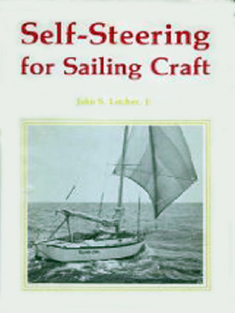 Self Steering For Sailing Craft by John S Letcher JR Small | PDF ...