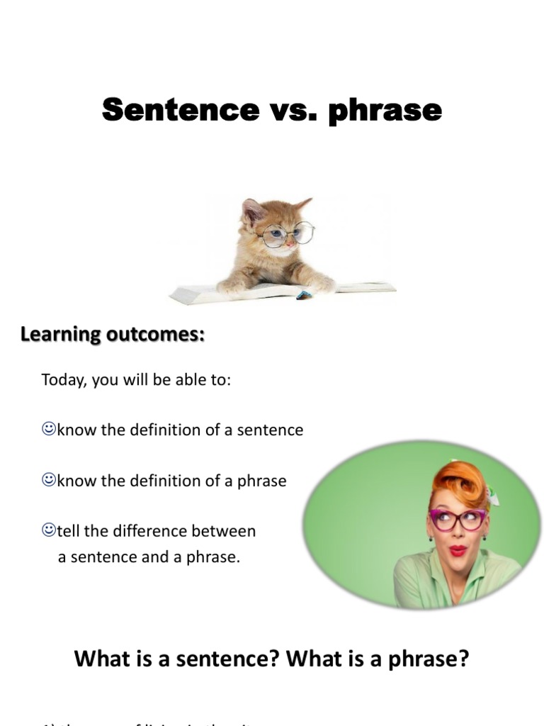 1 - ELC501 Sentence Vs Phrase ODL | PDF | Sentence (Linguistics) | Verb