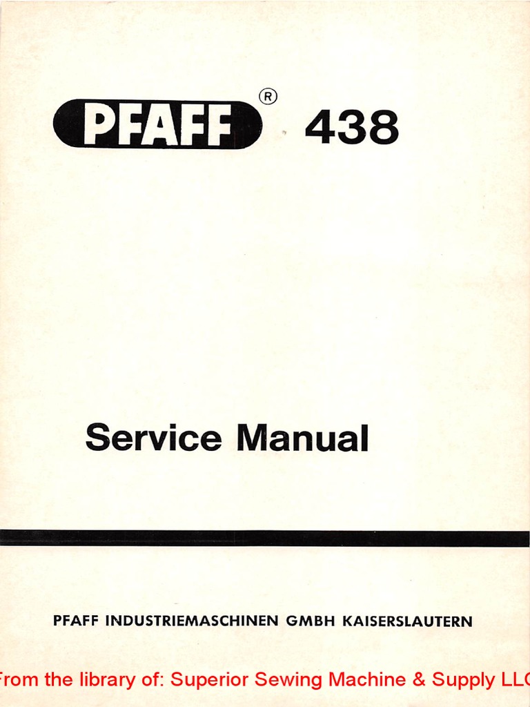 Pfaff 438 Service Manual | PDF | Sewing Machine | Nut (Hardware)