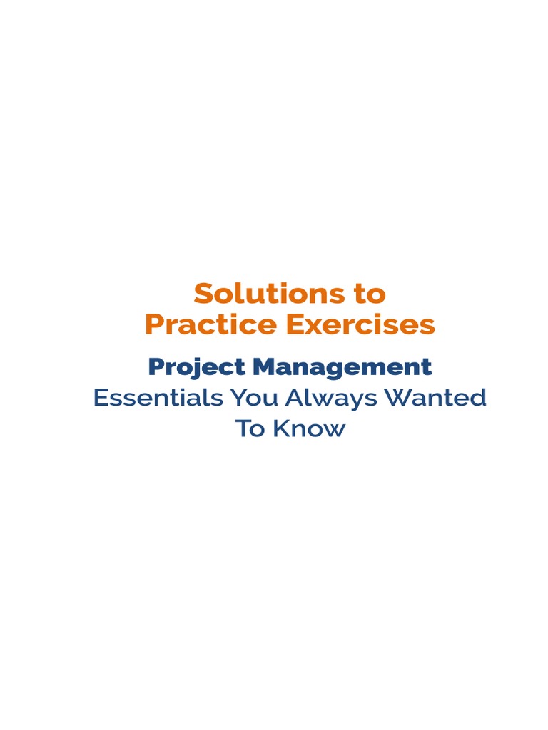 Solutions To Practice Exercises: Project Management | PDF | Project ...