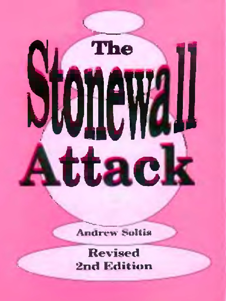 Andrew Soltis - The Stonewall Attack-Chess Digest, Inc. (1993) | PDF