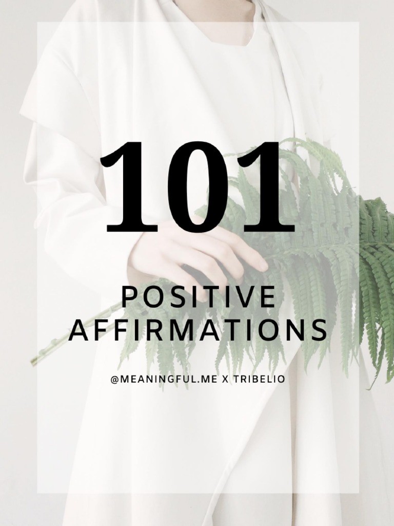 101 Positive Affirmations | PDF | Karier & Perkembangan | Gaya Hidup