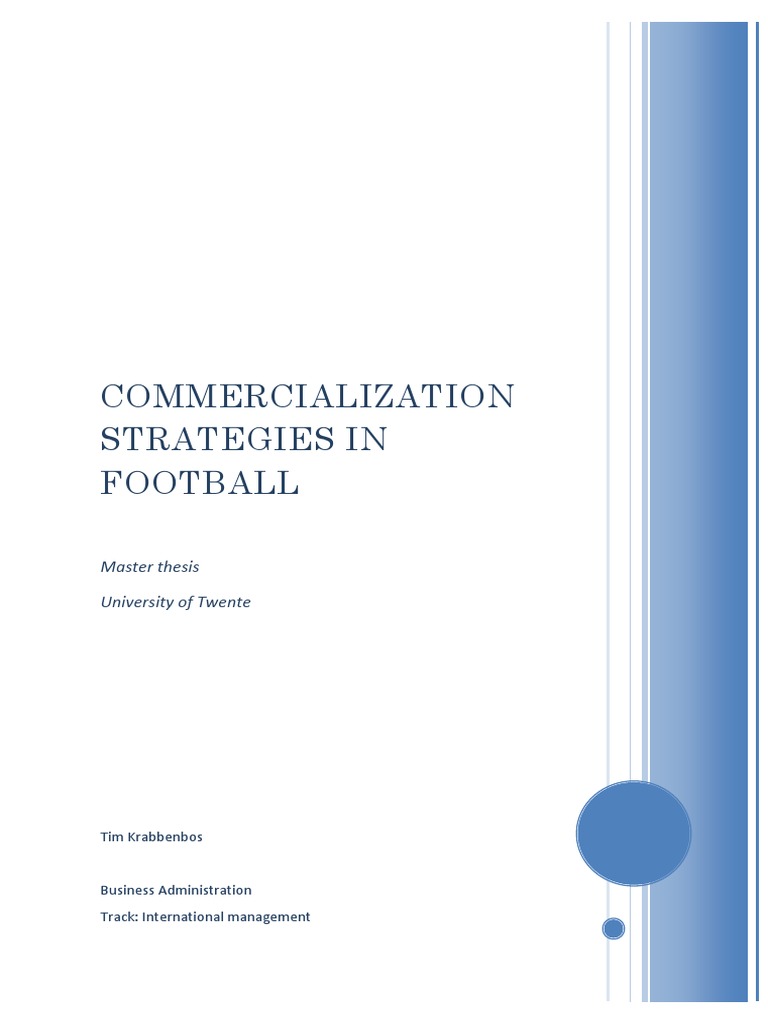 Commercialization Strategies IN Football: Master Thesis University of ...