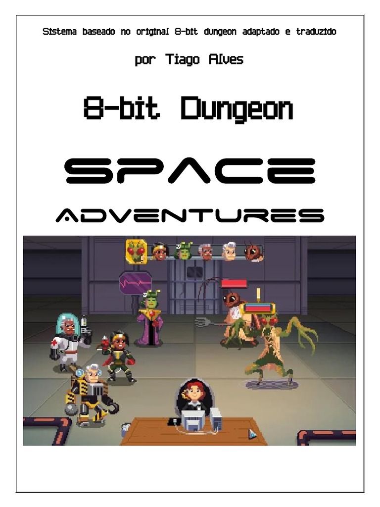 8 Bit Dungeon - Space Adventure | PDF | Jogos de RPG | Lazer