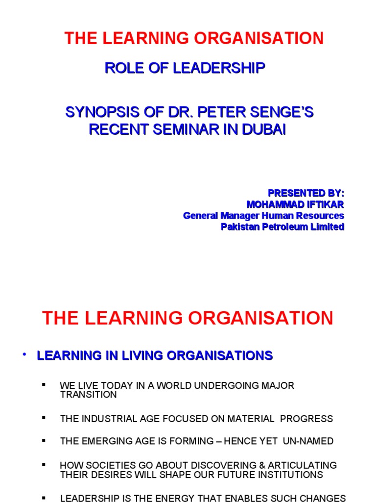 The Learning Organisation: Role of Leadership Synopsis of Dr. Peter ...