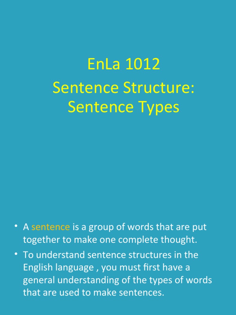 Enla 1012 Sentence Structure: Sentence Types | PDF | Subject (Grammar ...