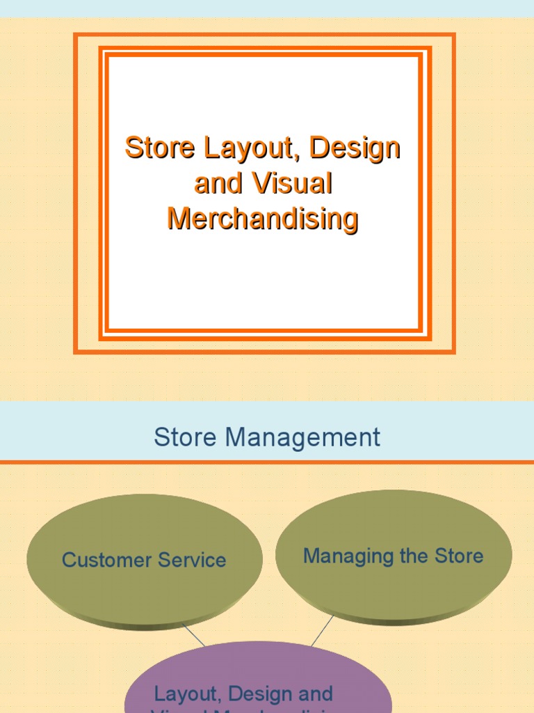 Store Layout, Design and Visual Merchandising | PDF | Merchandising ...