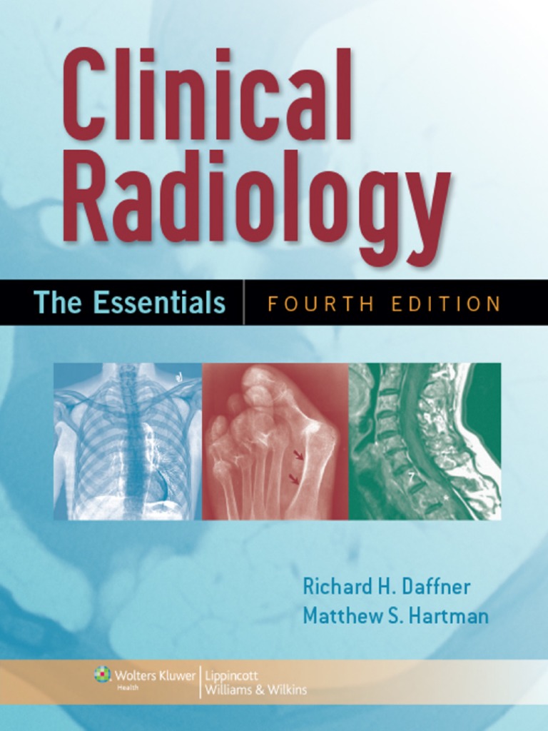 Clinical Radiology The Essentials - 4th Edition | PDF | X Ray | Radiography