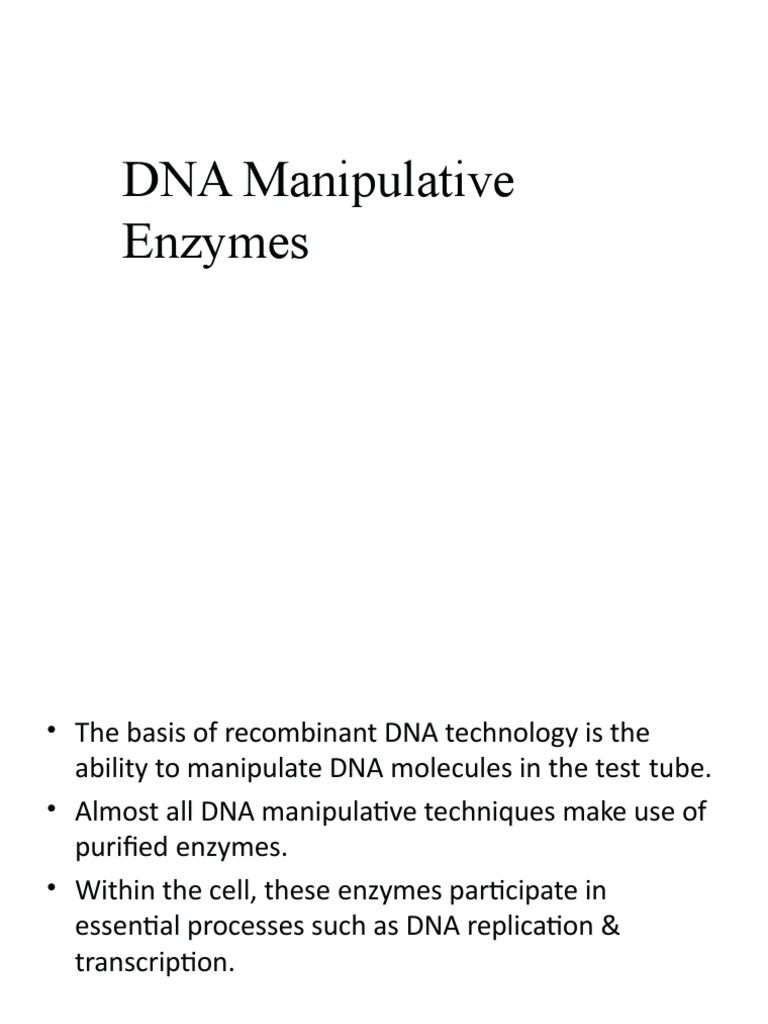 DNA Manipulative Enzymes | PDF | Dna | Directionality (Molecular Biology)