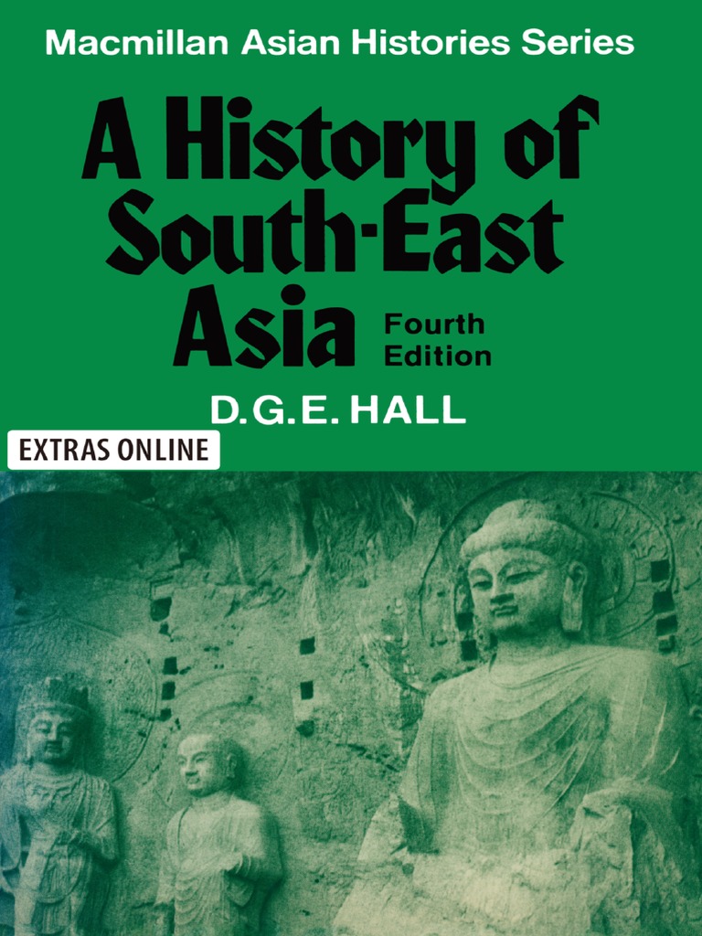 A History of South-East Asia - D. G. E. Hall | PDF | Southeast Asia ...